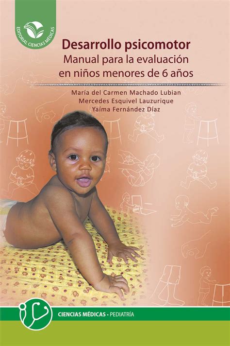 Desarrollo Psicomotor Manual Para La Evaluación En Niños Menores De 6