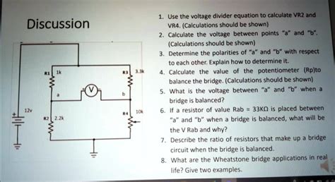 Discussion 1 Use The Voltage Divider Equation To Calculate VR2 And VR4 Calculations Should Be