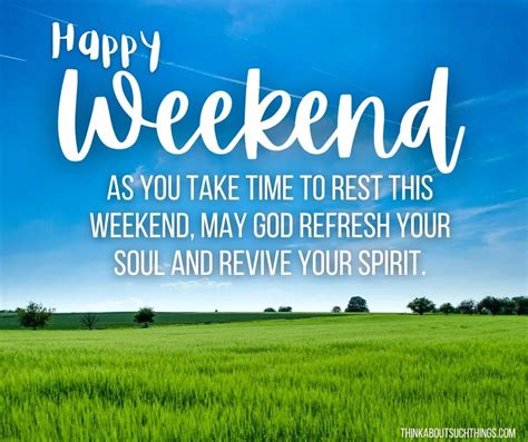 32 Weekend Blessings With Images To Share Think About Such Things