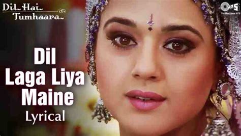 Dil Laga Liya Lyrics In Hindi And English Dil Hai Tumhaara
