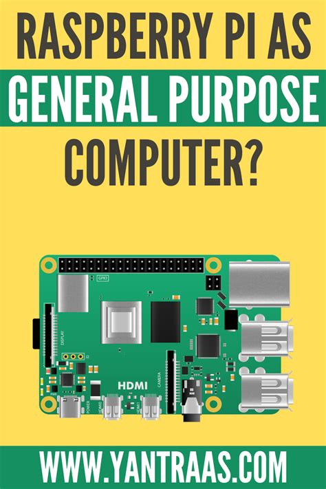 Can Raspberry Pi Be Used As A General Purpose Computer Raspberry Pi