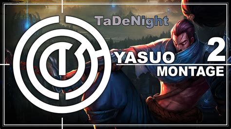 Yasuo Pentakill Best Moments Youtube