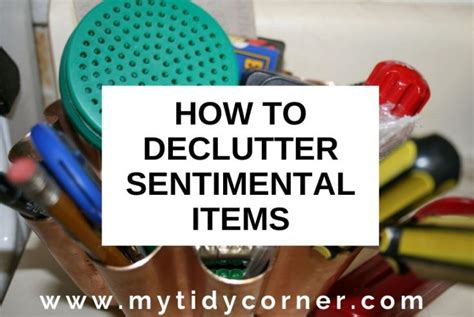 How To Declutter Sentimental Items 6 Tips For Letting Go