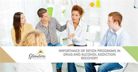 Importance Of Detox Programs In Drug And Alcohol Addiction Recovery