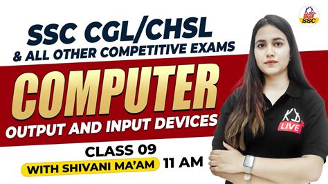 Computer Class 09 Output And Input Devices For Ssc Cglchsl And All