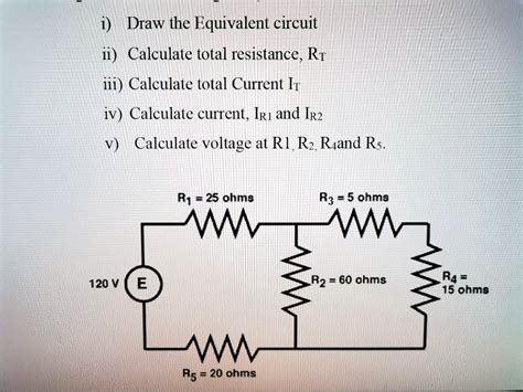 I Draw The Equivalent Circuit Ii Calculate Total Resistance R Iii Calculate Total Current