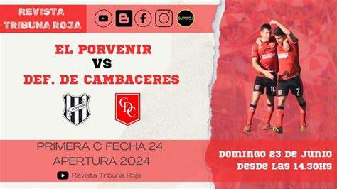 Primera C En Vivo El Porvenir Vs Def Cambaceres Youtube