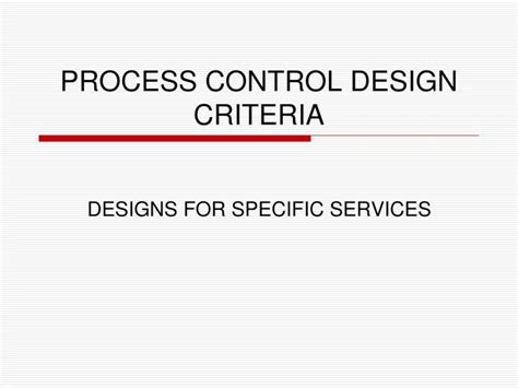 PPT PROCESS CONTROL DESIGN CRITERIA PowerPoint Presentation Free Download ID
