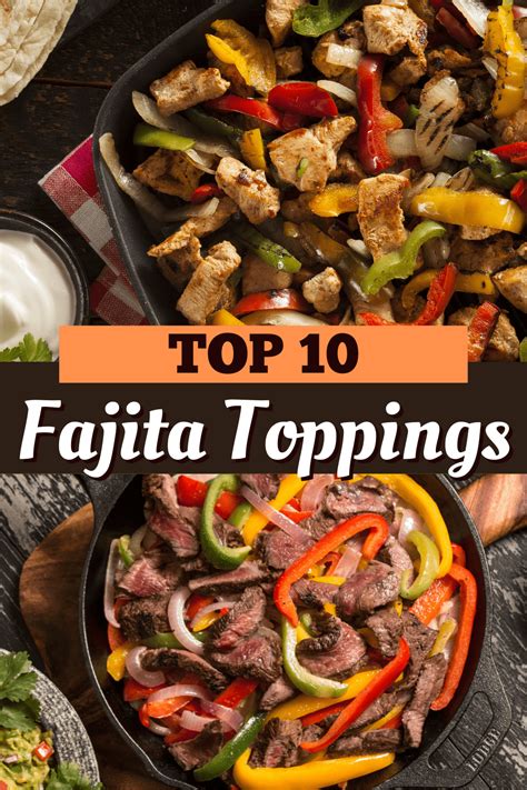 Top 10 Fajita Toppings To Spice Up Your Dinner Insanely Good