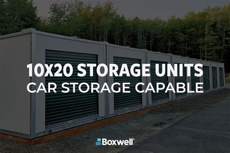 10 X 20 Self Storage Units Car Storage Capable Boxwell