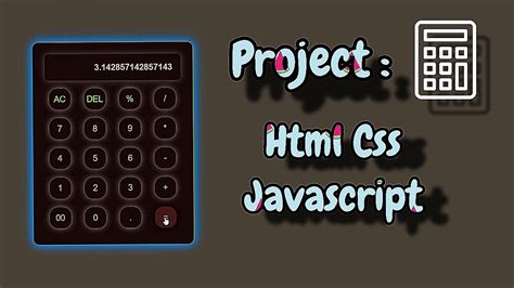 Project Calculator Use Html Css And Javascript Youtube