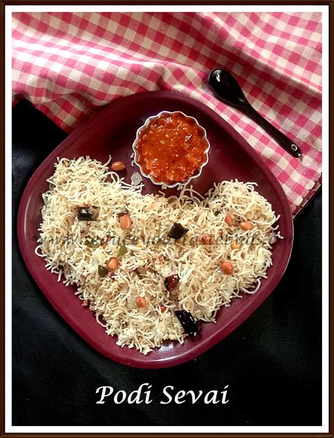 Podi Sevai Recipe Seduce Your Tastebuds