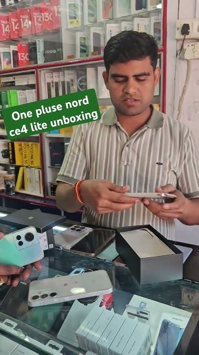 One Pluse Nord Ce4 Lite 5g Unboxing One Pluse Nord Ce4 Lite Unboxing