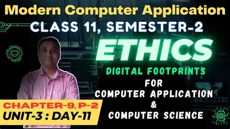 Ethics Chapter 9 Part 2 Day 11 Class11 Unit 3 Semester 2 Computer Application And Science