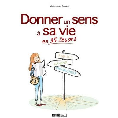 Donner un sens a sa vie en 35 leçons broché ANASTASIIA BROZINSKA
