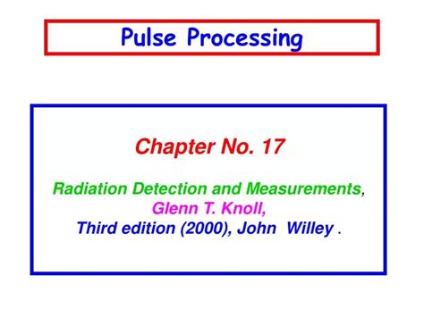 Ppt Chapter No 17 Radiation Detection And Measurements Glenn T