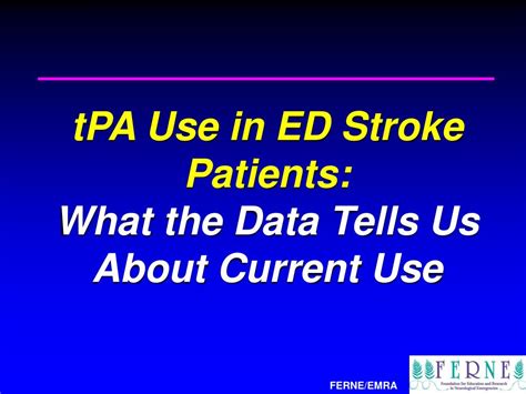 Ppt Tpa Use In Ed Stroke Patients What The Data Tells Us About