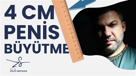 Tam 4 Santimetre Penis Büyütme Erken Boşalma Ameliyatı Ve Penis