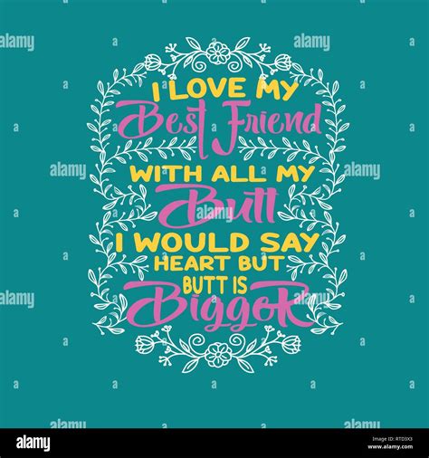 Friendship Quote And Saying I Love My Best Friend Stock Vector Image