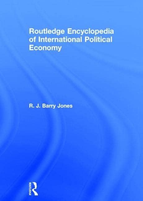 Routledge Encyclopedia Of International Political Economy Softarchive
