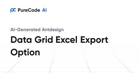 Build Ant Design Data Grid Excel Export Option With Ai