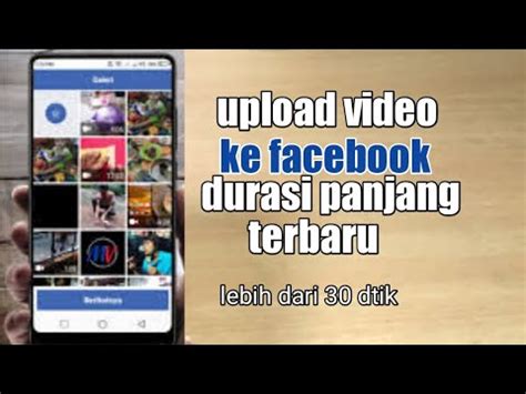 CARA UPLOAD VIDEO DURASI PANJANG KE FACEBOOK LITE 2023,TERBARU - YouTube