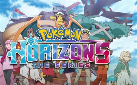 This Is What The Opening Of Pokémon Horizons Sounds Like In English