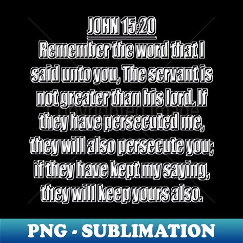 Bible Verse John 1520 Kjv Exclusive Png Sublimation Downlo Inspire