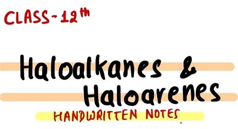 Alkyl Halides And Aryl Halides Chemistry Short Notes H Rvhtc