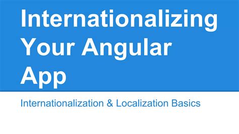 Internationalizing Your Angularjs App Pptx