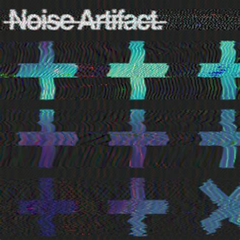 Stream Noise Artifact Dreamlike Systems By Noise Artifact Listen