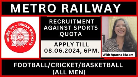 Railway Sports Quota Recruitment 2024 Metro Railway Kolkata