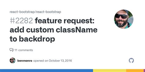 Feature Request Add Custom Classname To Backdrop · Issue 2282 · React