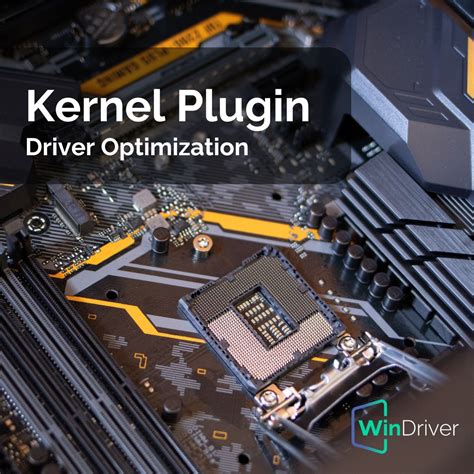 Boost Driver Performance With Kernel Plugins Jungo Windriver