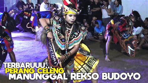 PERANG CELENG JARANAN MANUNGGAL REKSO BUDOYO TERBARU YouTube