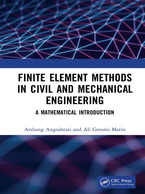 Ali Gerami Matin and Arzhang Angoshtari - Finite Element Methods in ...