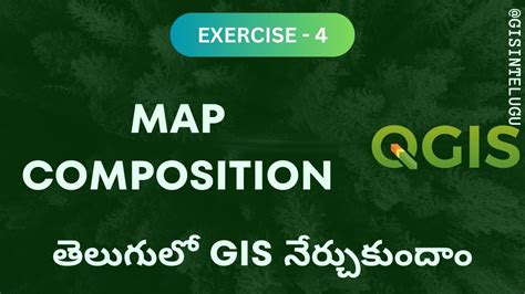 Map Composition In Qgis Exercise 4 Gis In Telugu Youtube