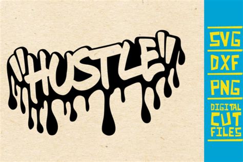 Hustle Dripping Graffiti Svg African Graphic By Svgyeahyouknowme