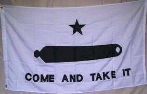 The Come And Take It Flag In Popular Culture Ultimate Flags Blog