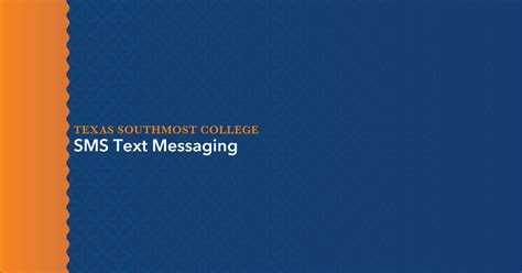 Sms Text Messaging Texas Southmost College