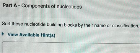 solved part a ﻿components of nucleotidessort these