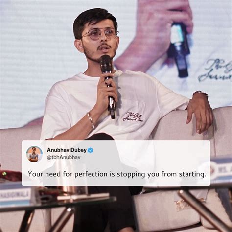 anubhav dubey on linkedin you don t have to be perfect to start you