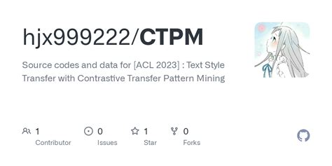 GitHub Hjx CTPM Source Codes And Data For ACL Text Style Transfer With