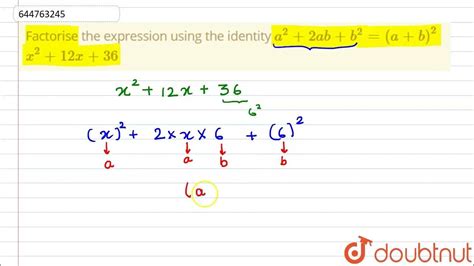 Factorise The Expression Using The Identity A 2 2 Ab B 2 A B 2 X 2 12 X