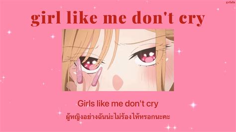 Thaisub Girl Like Me Dont Cry Thuy แปลไทย Youtube