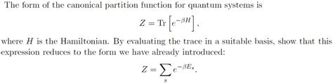 SOLVED Statistical Physics The Form Of The Canonical Partition