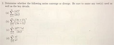 solved 2 determine whether the following series converge or