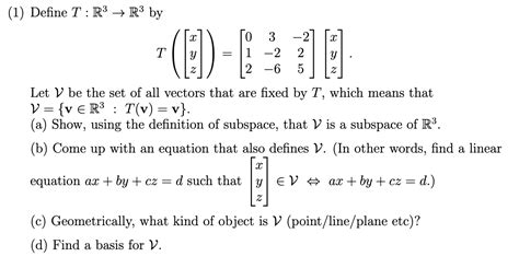 Solved 1 Define T R3R3 By 0 2 3 2 T 12 Y 2 6 Z Let V Chegg Com