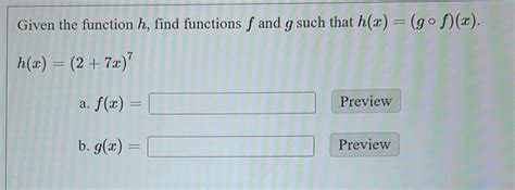 solved given the function h ﻿find functions f ﻿and g ﻿such