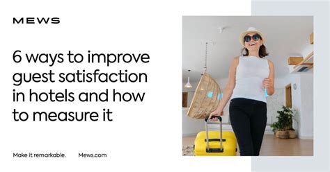 How To Measure And Improve Guest Satisfaction In Hotels